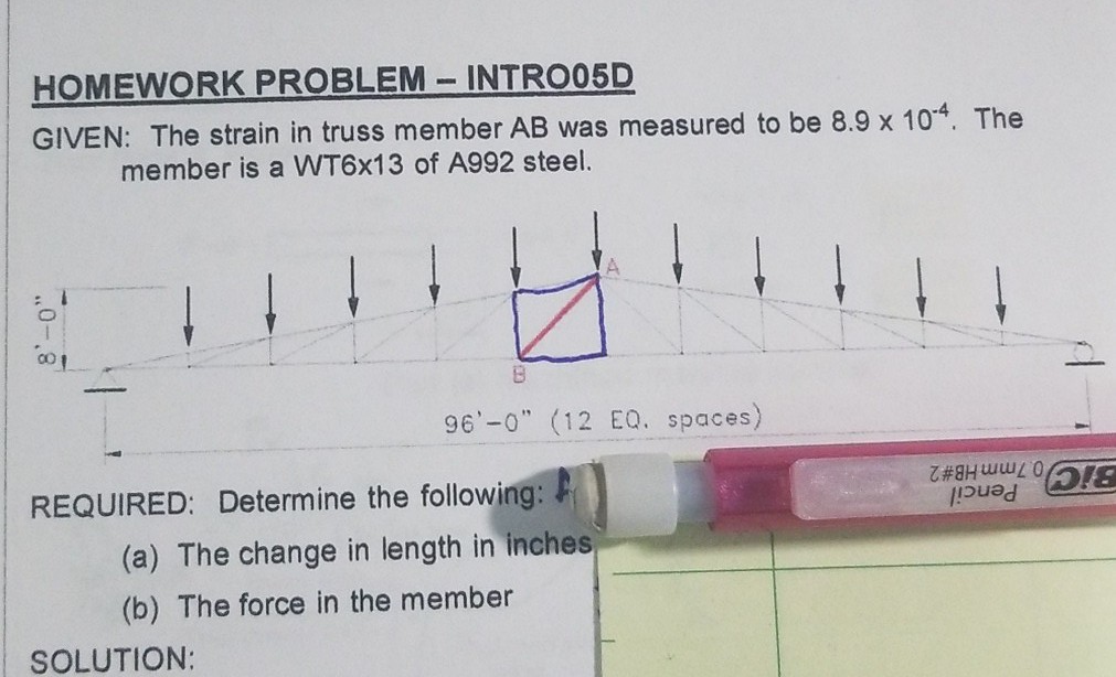 Solved HOMEWORK PROBLEM-INTRO05D GIVEN: The strain in truss | Chegg.com