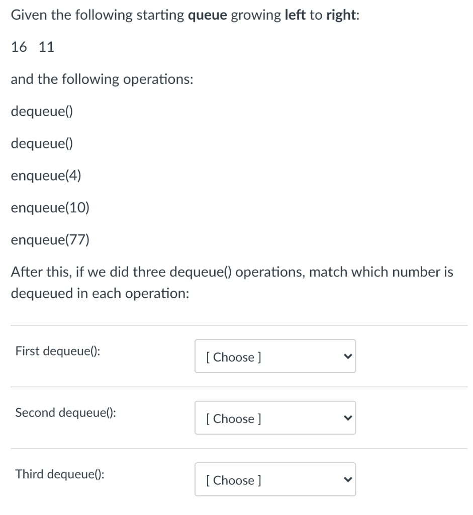 Solved Given the following starting queue growing left to | Chegg.com