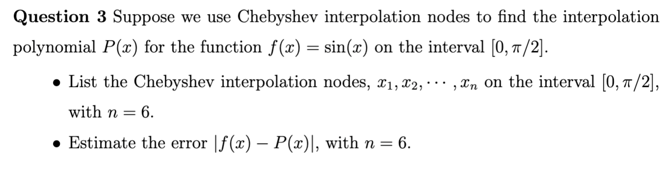 Solved Question 3 Suppose we use Chebyshev interpolation | Chegg.com