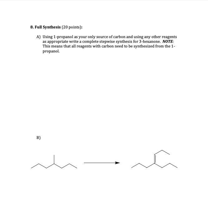 Solved 8. Full Synthesis (20 points): A) Using 1-propanol as | Chegg.com