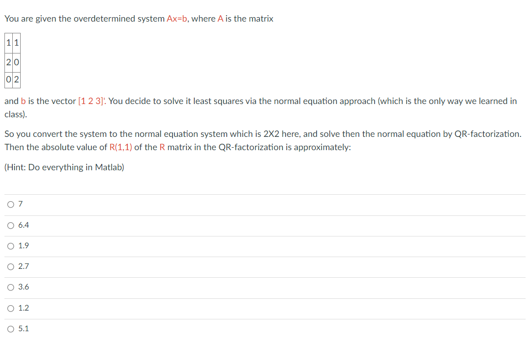 Solved You are given the overdetermined system Ax=b, where A | Chegg.com
