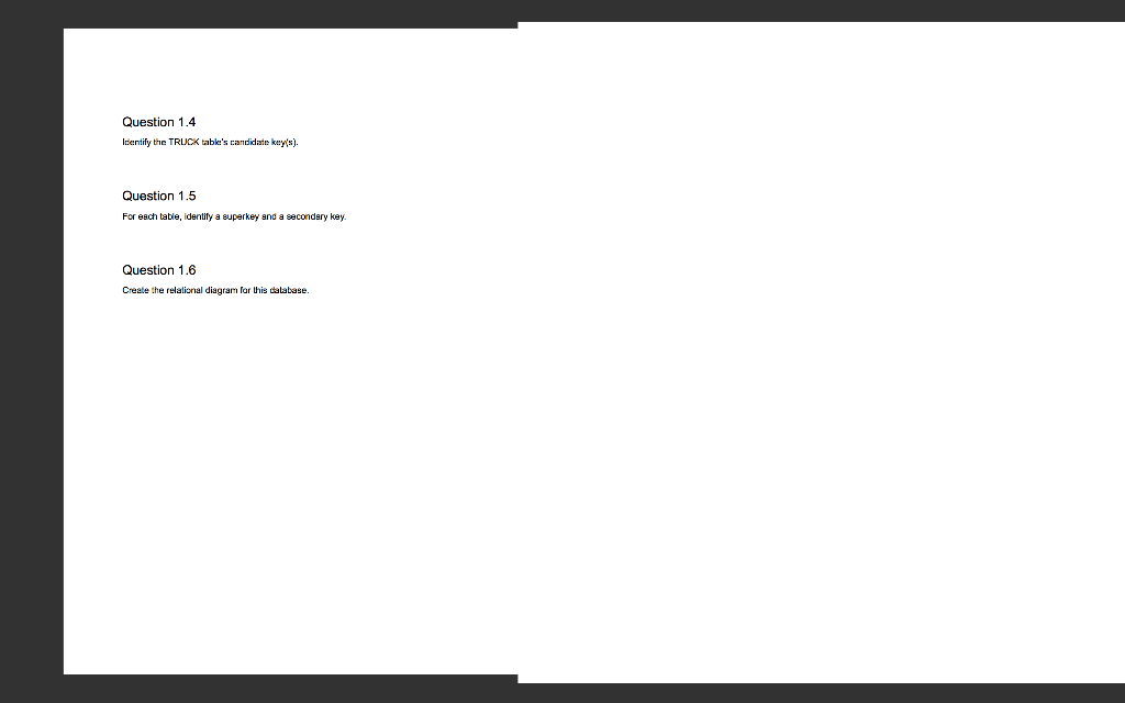 Solved Table name: TRUCK Primary key: TRUCK_NUM Database | Chegg.com