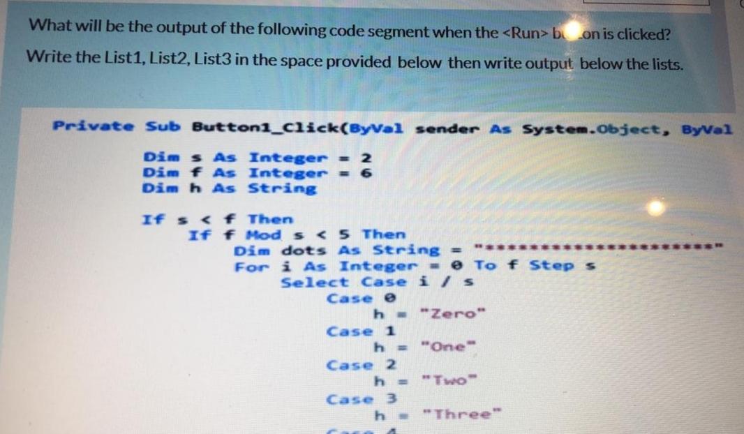 Solved What will be the output of the following code segment | Chegg.com