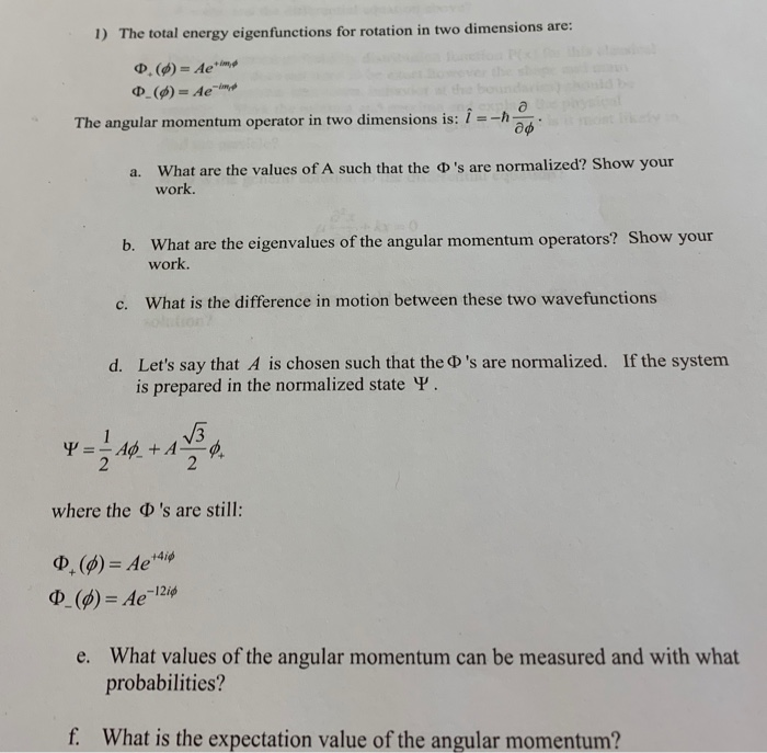 Solved 1) The total energy eigenfunctions for rotation in | Chegg.com