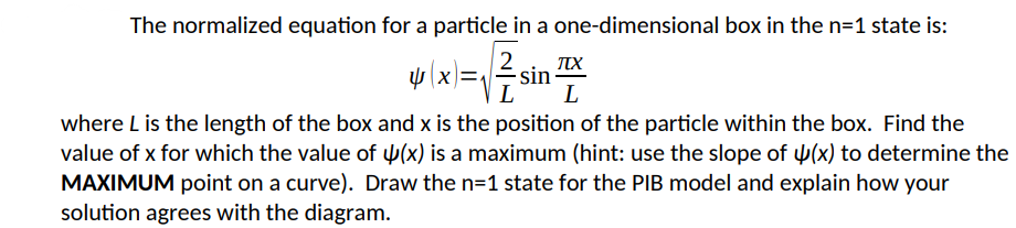 Solved The normalized equation for a particle in a | Chegg.com