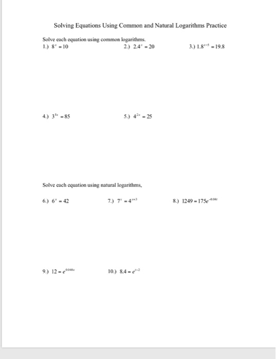 Solved Solving Equations Using Common and Natural Logarithms | Chegg.com