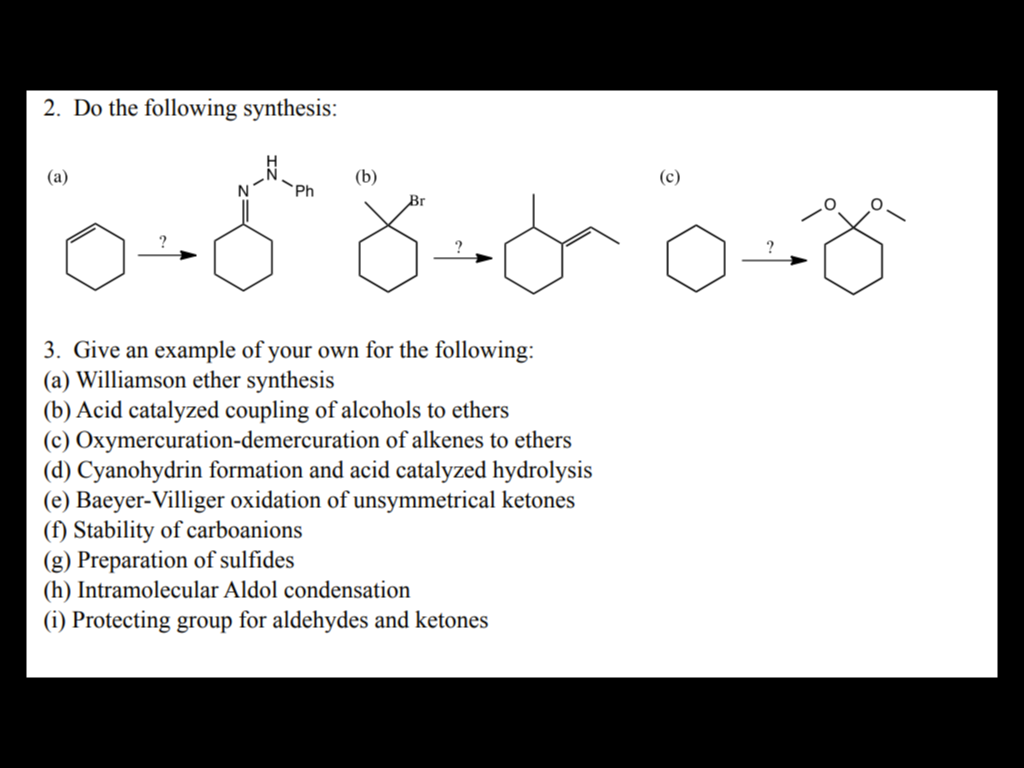 Solved 2. Do the following synthesis: (a) (b) (c) o 8 do 3. | Chegg.com