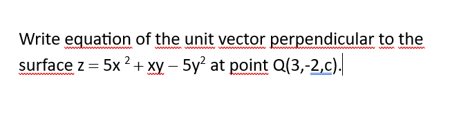 Solved Write equation of the unit vector perpendicular to | Chegg.com