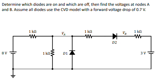 Solved Determine which diodes are on and which are off, then | Chegg.com