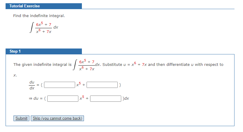 Solved Tutorial Exercise Find the indefinite integral. 6x5 + | Chegg.com