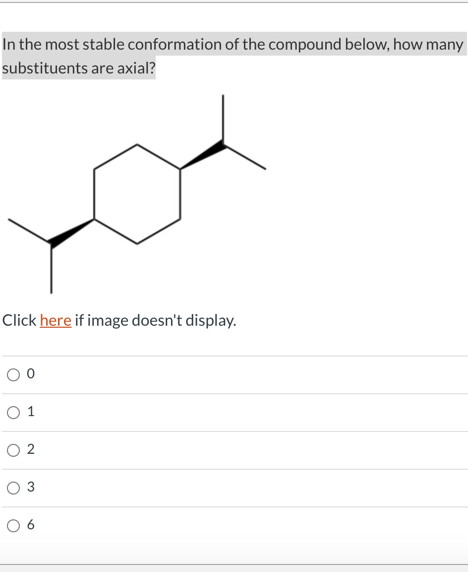 Solved In the most stable conformation of the compound | Chegg.com