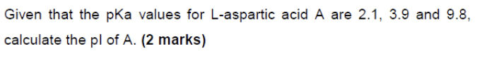 Solved AGiven that the pKa values for L-aspartic acid A are | Chegg.com