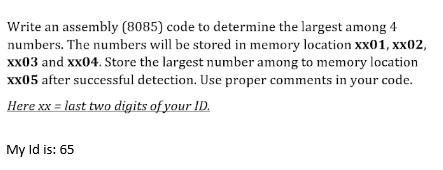 Solved Write an assembly (8085) code to determine the | Chegg.com