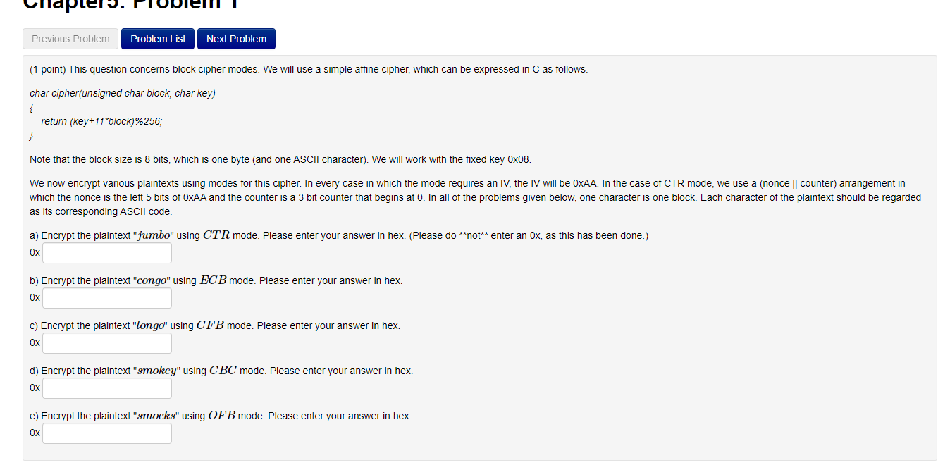 Solved ( 1 point) This question concerns block cipher modes. | Chegg.com