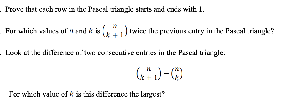 Solved Prove that each row in the Pascal triangle starts and | Chegg.com