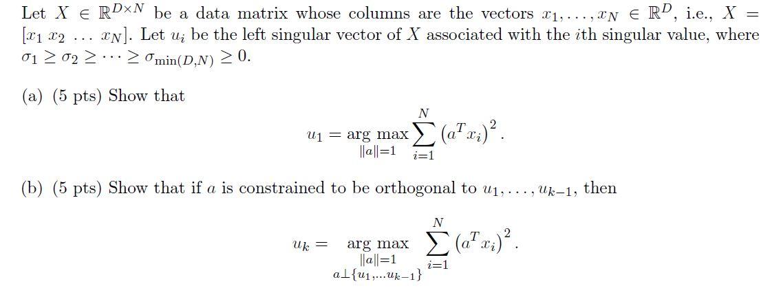 Solved Let X e RDXN be a data matrix whose columns are the | Chegg.com