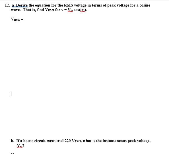 Solved 12. a Derive the equation for the RMS voltage in | Chegg.com