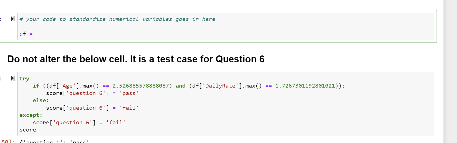 Solved Question 6 Scale (i.e., standardize) the numerical | Chegg.com
