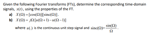 Solved Given the following Fourier transforms (FTs), | Chegg.com