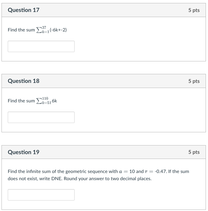 Solved Find the sum ∑k=137(−6k+−2) Question 18 Find the sum | Chegg.com