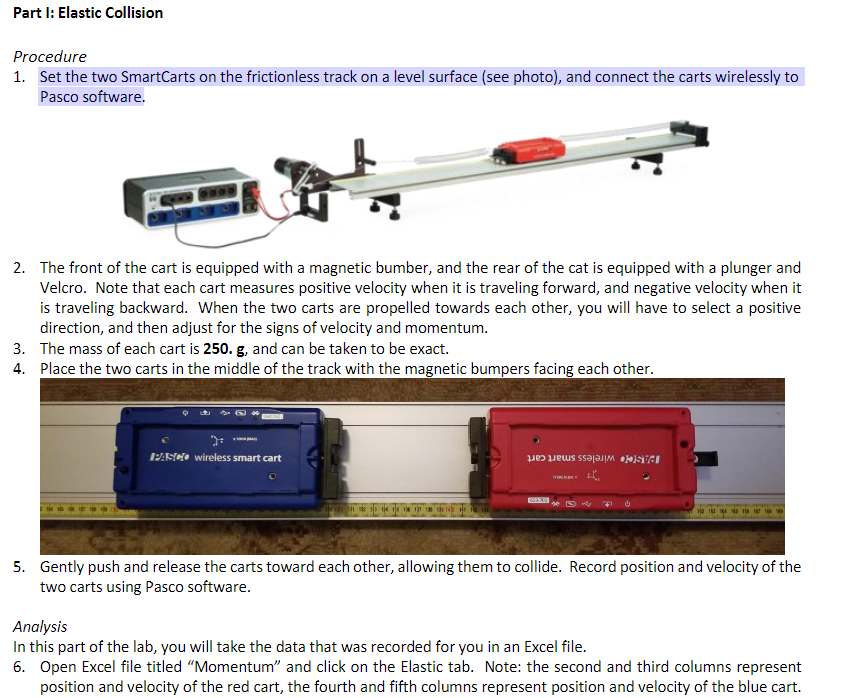 Solved Part I: Elastic Collision Procedure 1. Set the two | Chegg.com