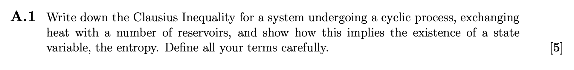 Solved A.1 Write down the Clausius Inequality for a system | Chegg.com
