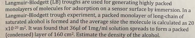 Langmuir-Blodgett (LB) troughs are used for | Chegg.com