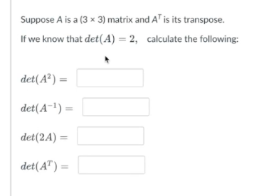 Solved Suppose A is a (3×3) matrix and AT is its transpose. | Chegg.com