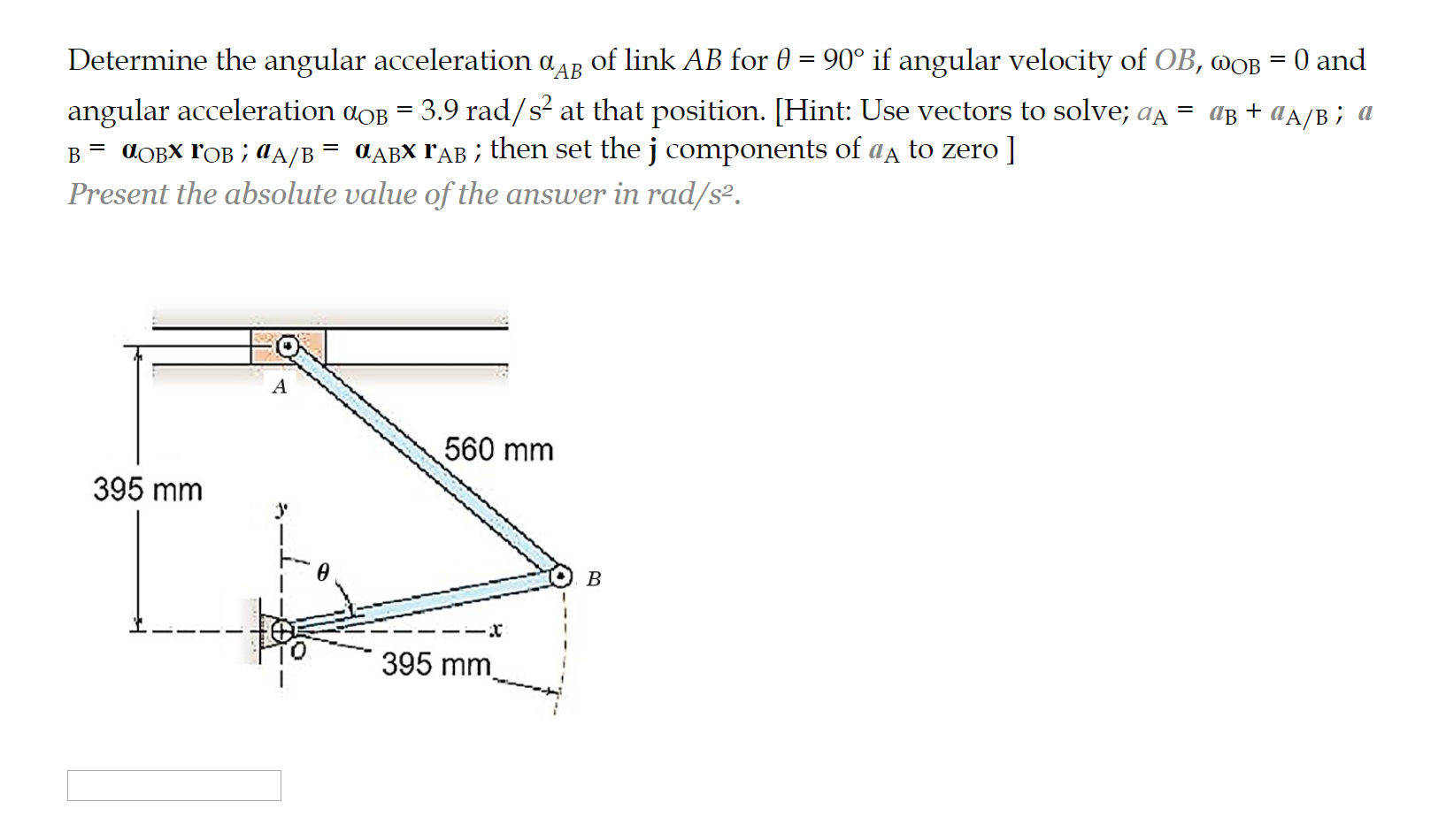 Solved Determine the angular acceleration dag of link AB for | Chegg.com