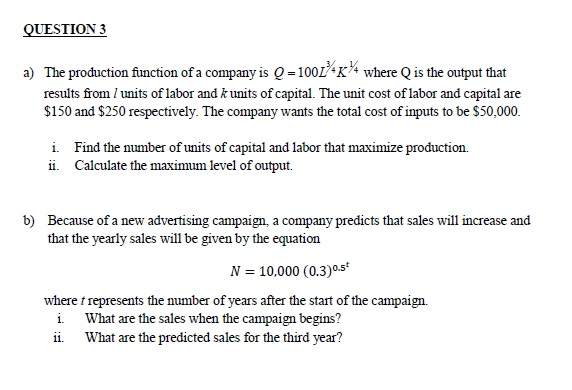 Solved QUESTION 3 a) The production function of a company is | Chegg.com