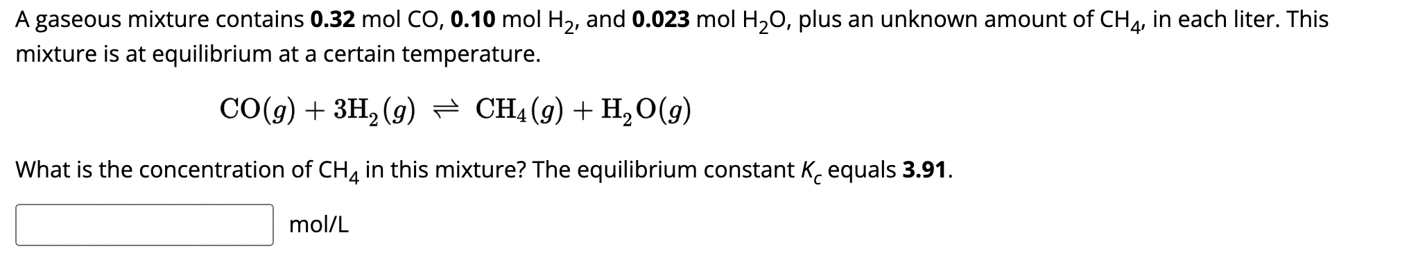 Solved A gaseous mixture contains 0.32mol CO,0.10mol H2, and | Chegg.com