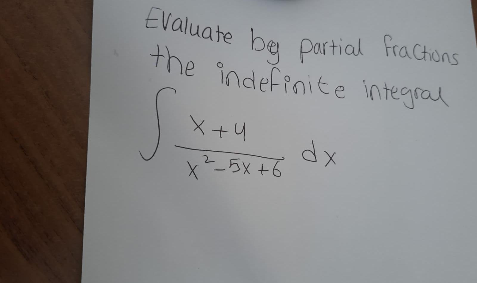 Solved Evaluate by partial fractions the indefinite integral | Chegg.com