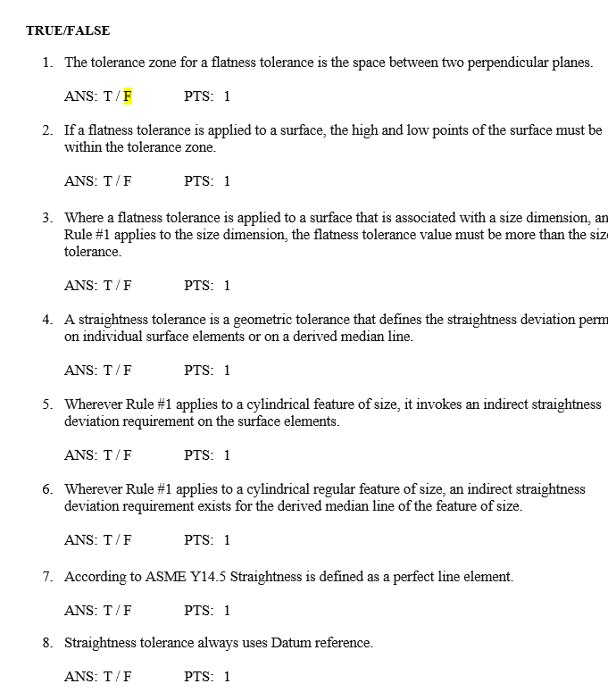 Solved TRUE/FALSE 1. The tolerance zone for a flatness | Chegg.com