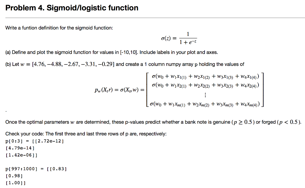 Problem 4. Sigmoid/logistic functiorn Write a funtion | Chegg.com