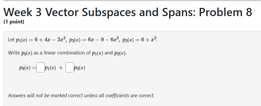 Solved Week 3 Vector Subspaces And Spans Problem 8 1 