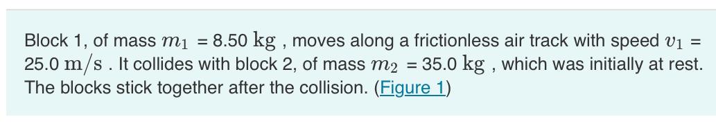 Solved Block 1 , of mass m1=8.50 kg, moves along a | Chegg.com