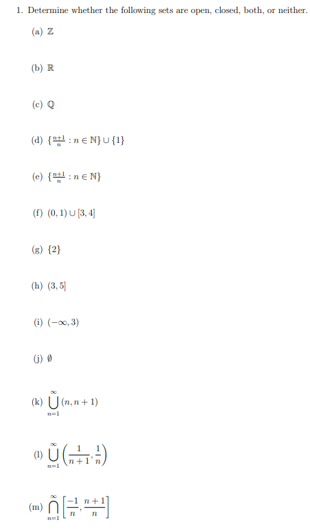 Solved 1. Determine whether the following sets are open, | Chegg.com