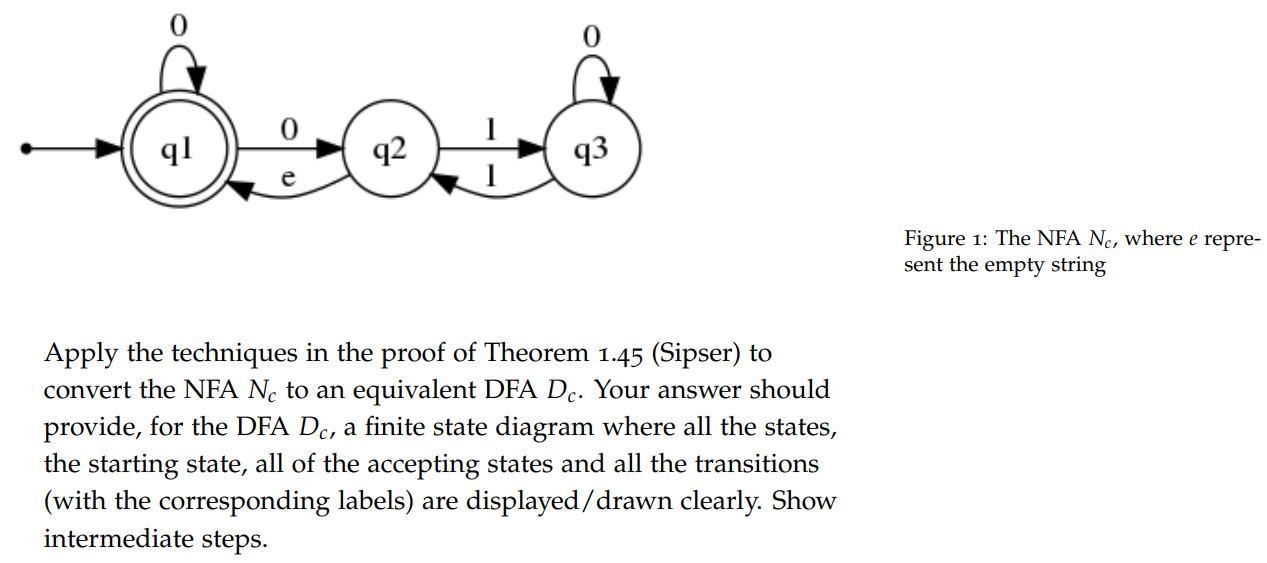 Solved Apply the techniques in the proof to convert the NFA | Chegg.com