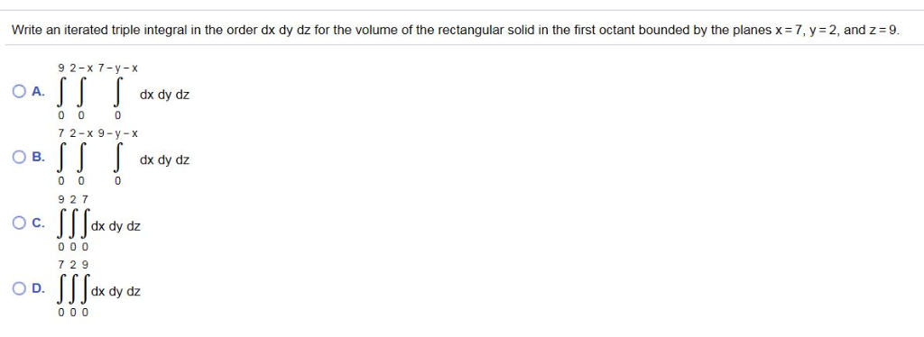 Solved Write an iterated triple integral in the order dx dy | Chegg.com