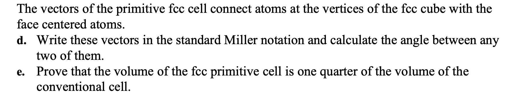 Solved The vectors of the primitive fcc cell connect atoms | Chegg.com