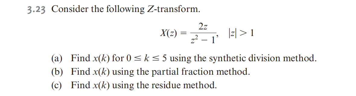 Solved 3.23 Consider the following Z-transform. | Chegg.com