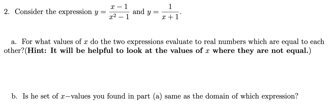 2. Consider the expression y=x2−1x−1 and y=x+11. a. | Chegg.com