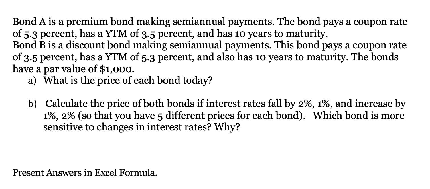Solved a Bond A is a premium bond making semiannual | Chegg.com