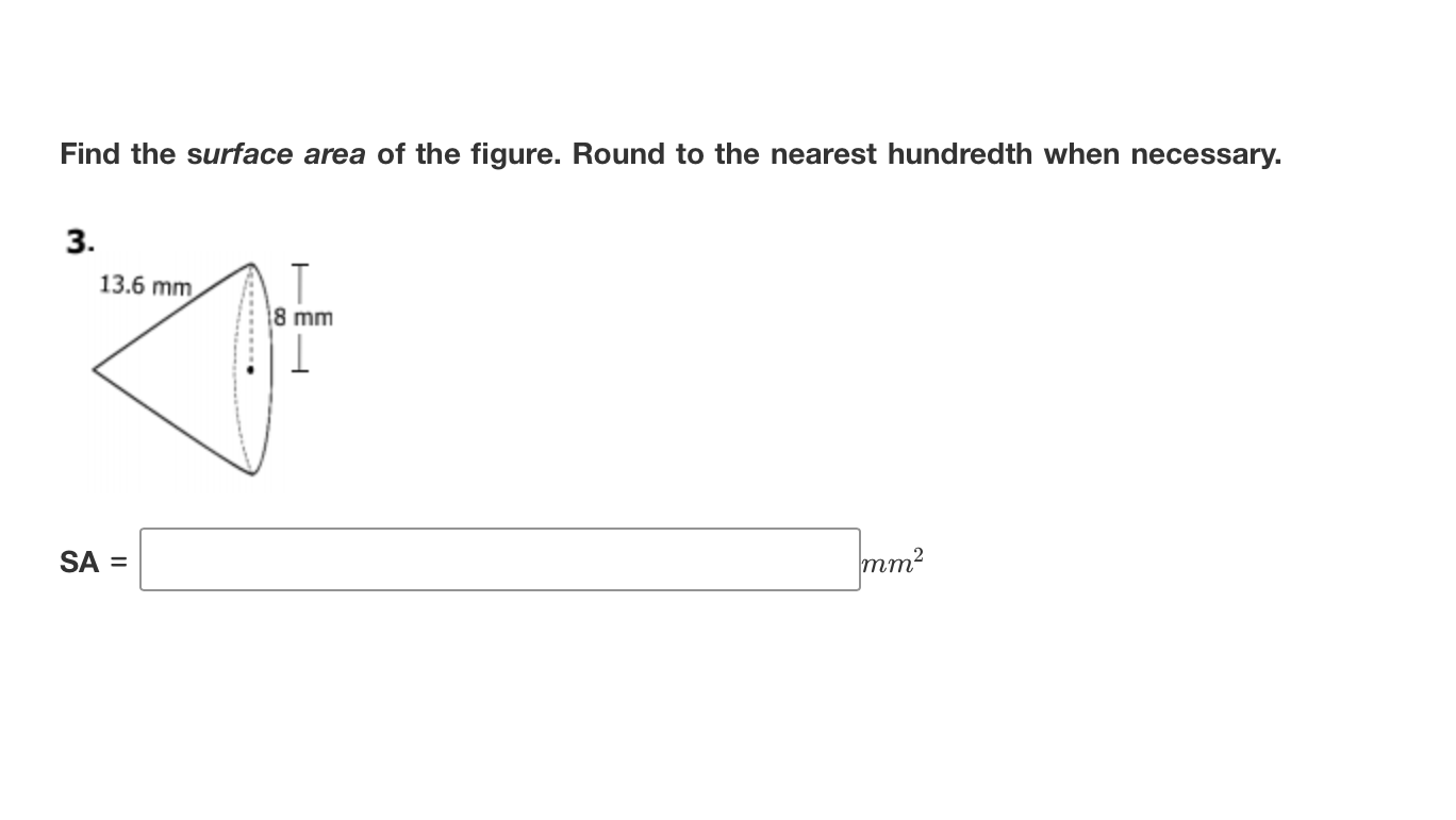 Solved Find the surface area of the figure. Round to the | Chegg.com