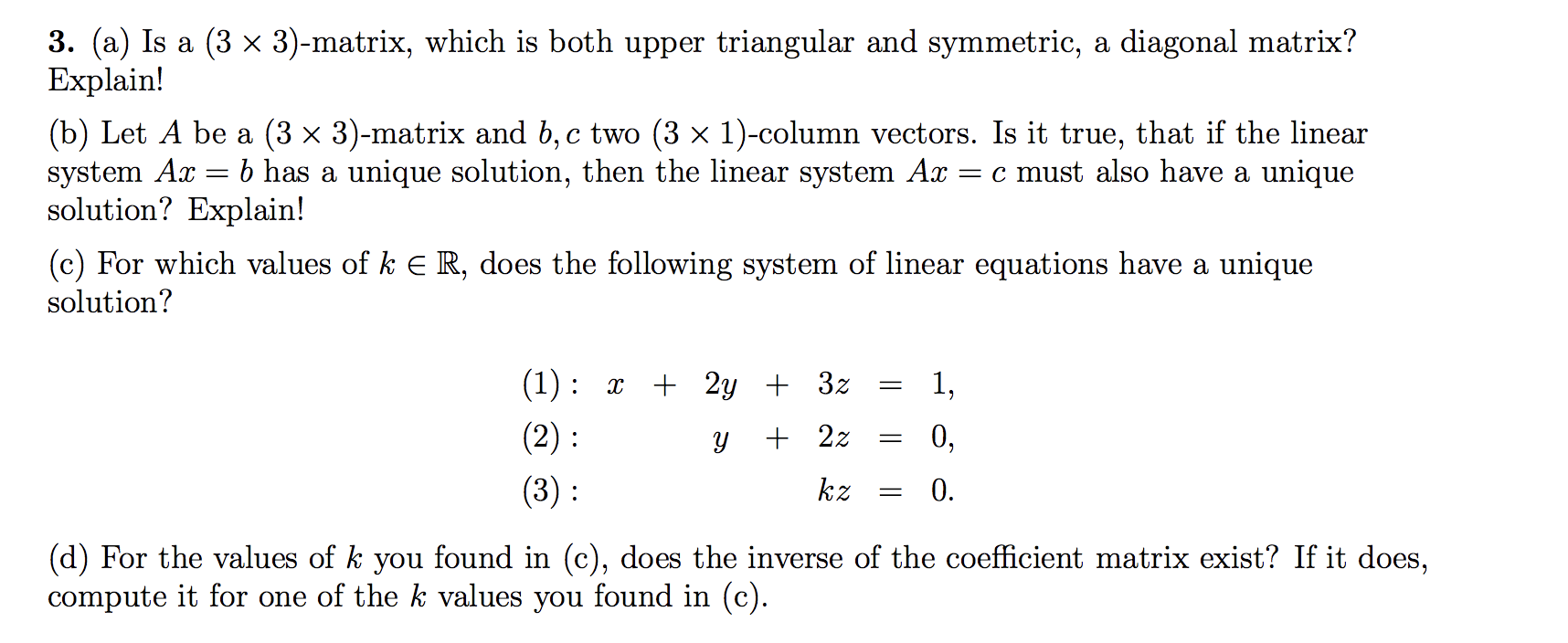 Solved 3. (a) Is a (3 x 3)-matrix, which is both upper | Chegg.com