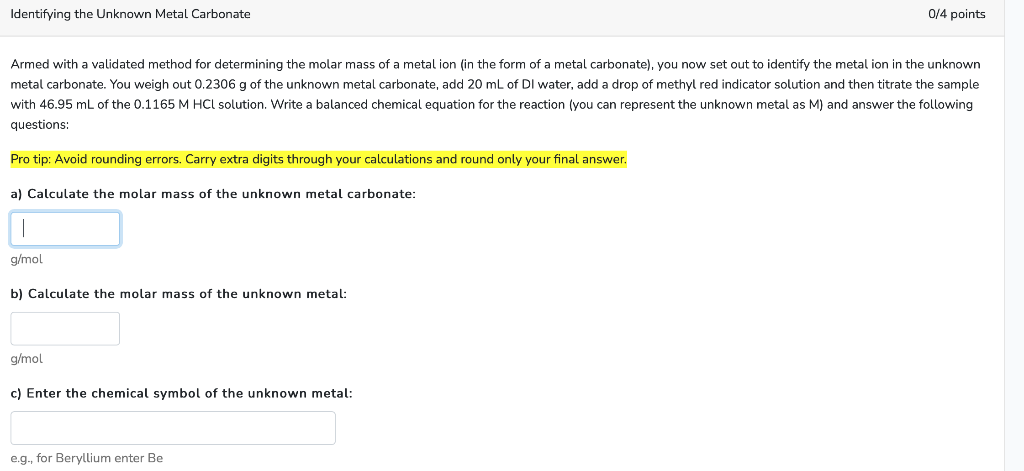 Solved Identifying the Unknown Metal Carbonate 0/4 points | Chegg.com