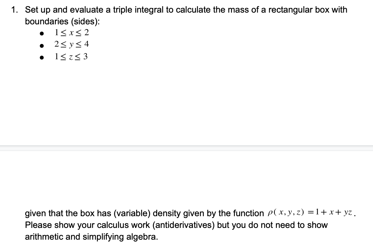Solved 1. Set up and evaluate a triple integral to calculate | Chegg.com