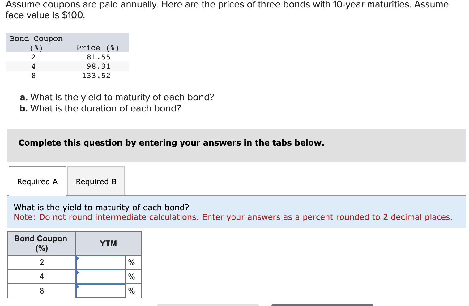 Solved Assume coupons are paid annually. Here are the prices | Chegg.com