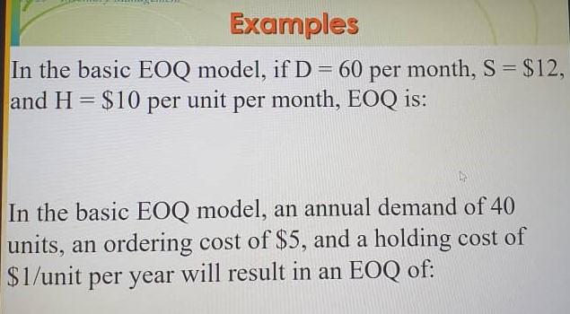 Solved Examples In the basic EOQ model, if D = 60 per month, | Chegg.com