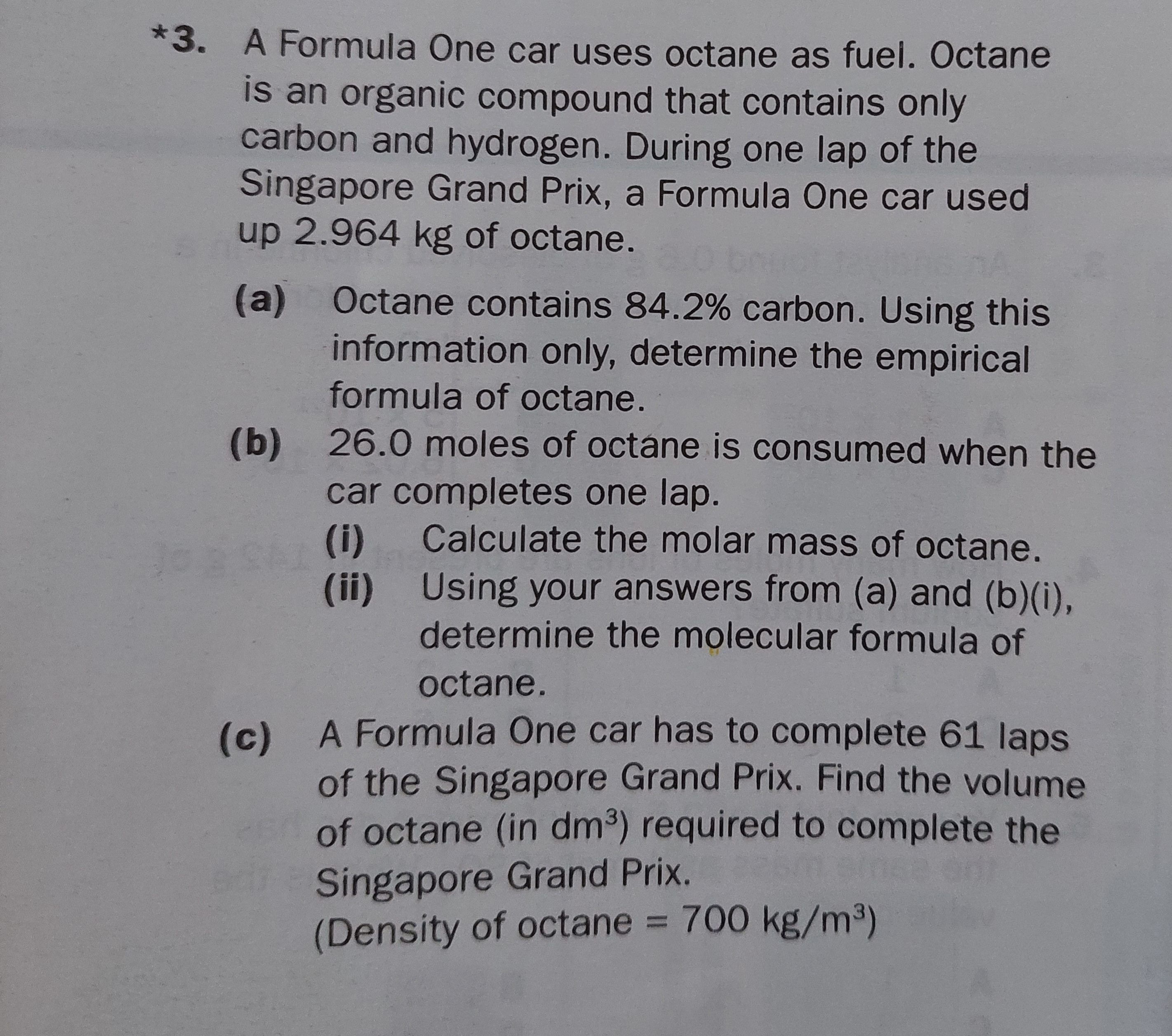 Solved *3. A Formula One car uses octane as fuel. Octane is | Chegg.com